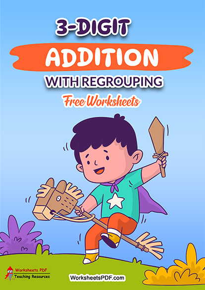 3 Digit Addition With Regrouping Worksheets Free Addition Worksheets